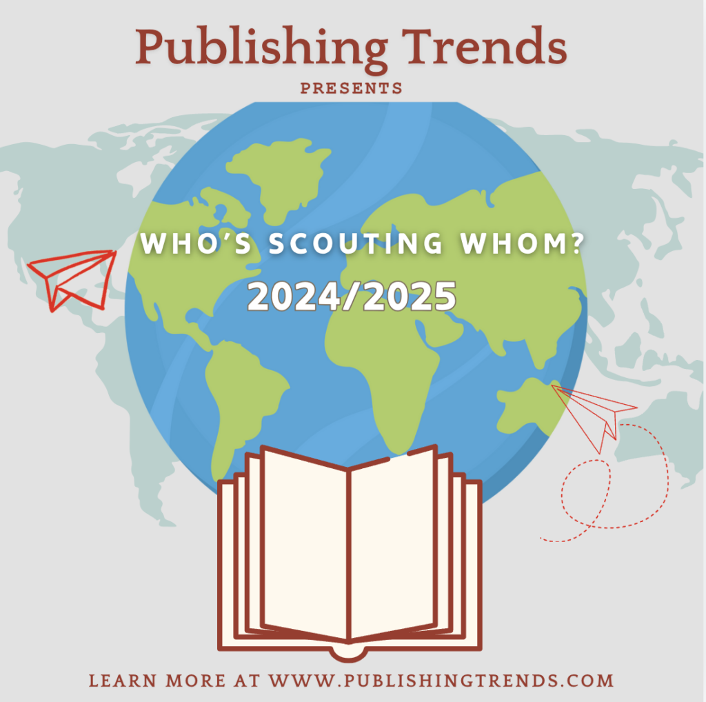 Who's Scouting Whom? 2024/2025 - Literary Scouting Sheet - Publishing ...